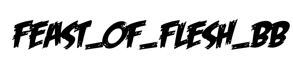 feast_of_flesh_bb font Full Family Free [Download Now]