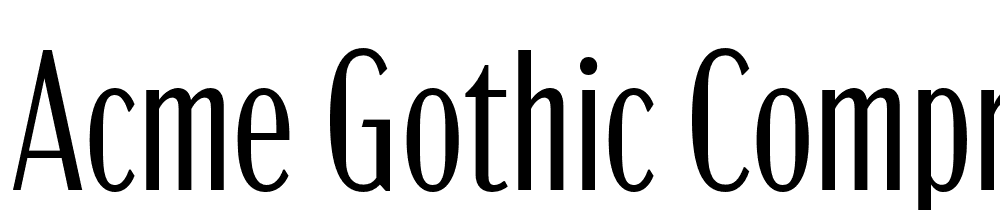 Acme Gothic Comp font Full Family Free [Download Now]