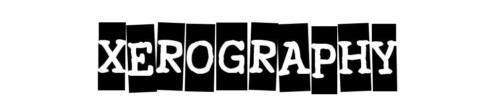 xerography font Full Family Free [Download Now]